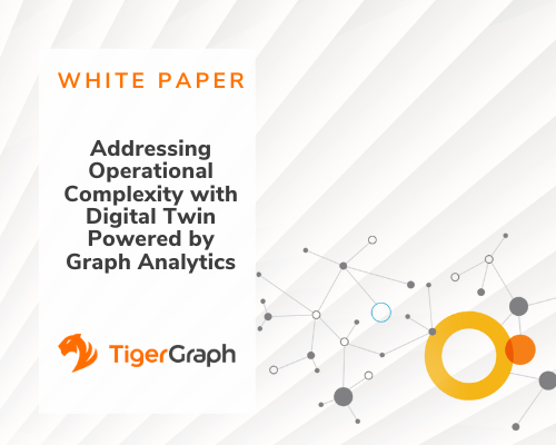 Thank You for Downloading: TigerGraph Digital Twin White Paper