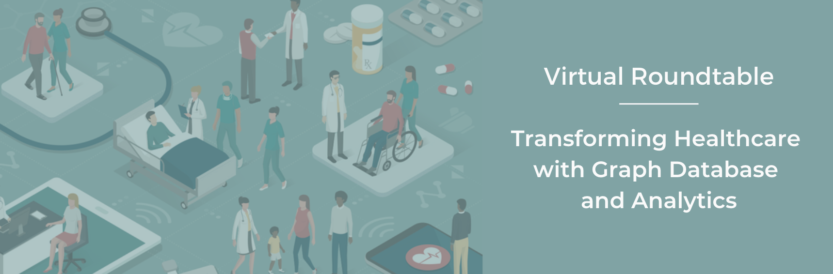 Virtual Healthcare Roundtable