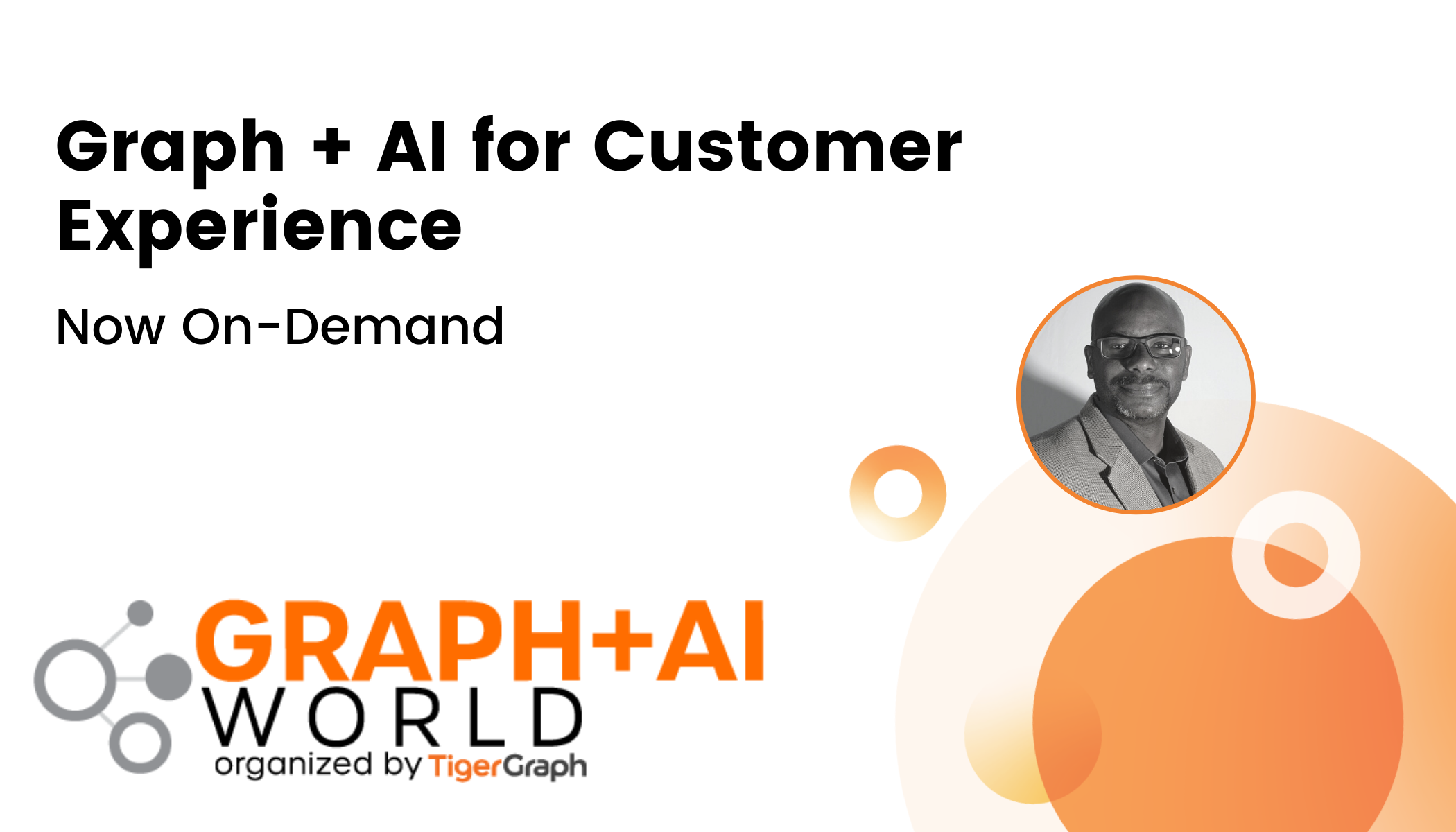 Graph + AI World - Customer Experience Session