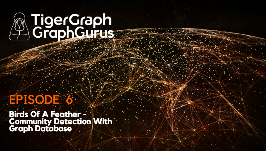 Graph Gurus Episode 6 - Birds Of A Feather - Community Detection With ...