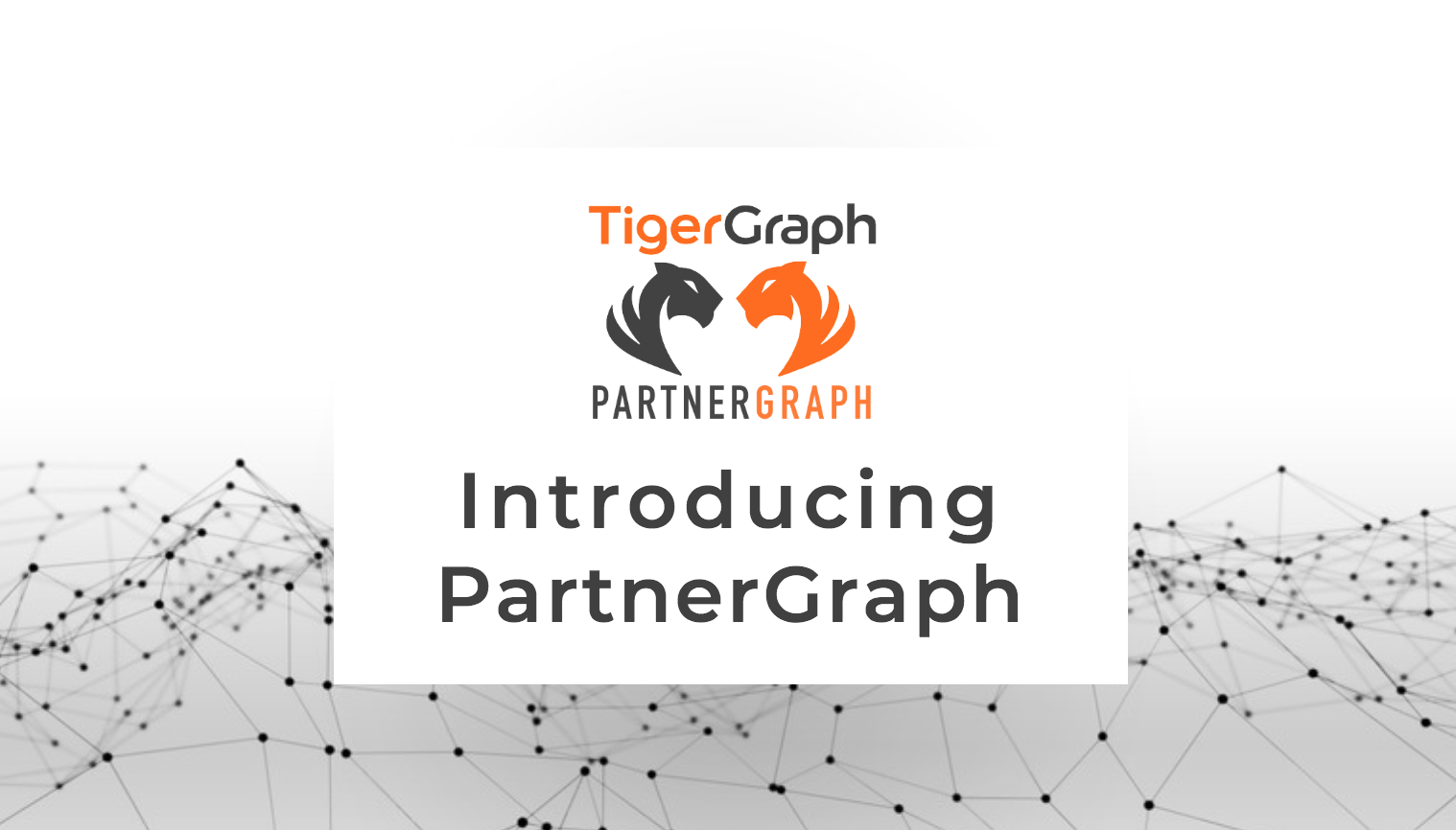 TigerGraph Launches PartnerGraph Program to Meet Growing Demand for ...