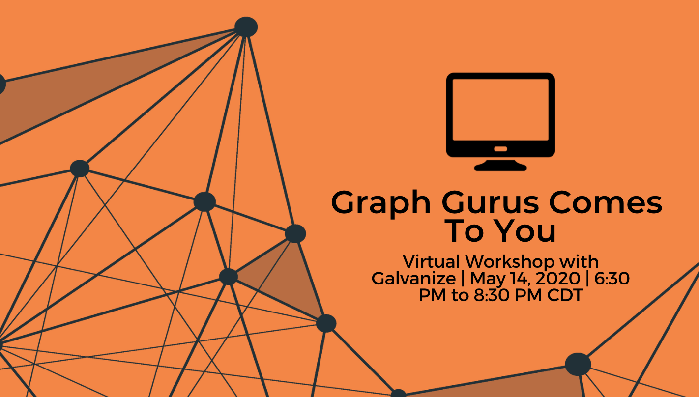 Graph Gurus Comes to You Online Workshop